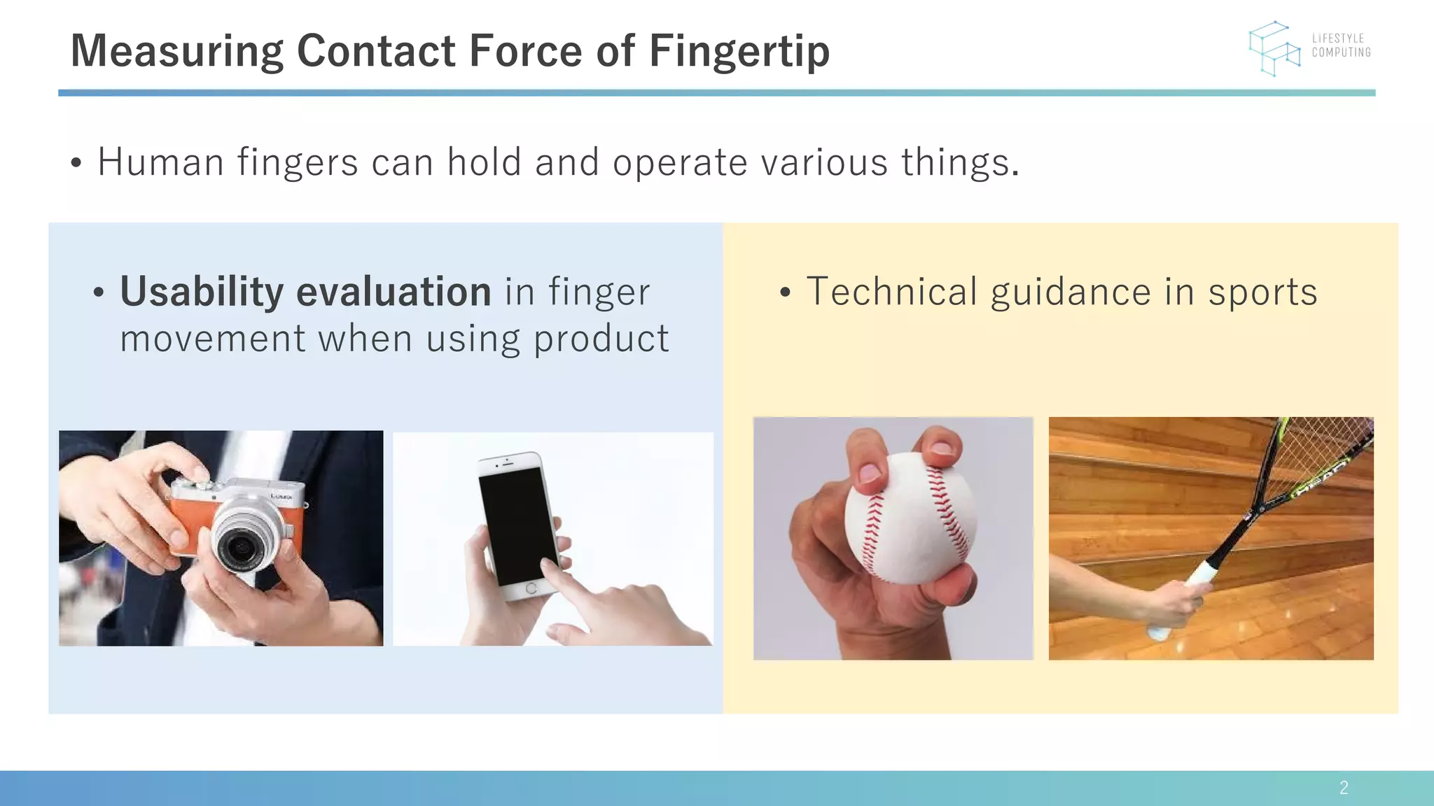 Estimation of Fingertip Contact Force by Measuring Skin Deformation and ...