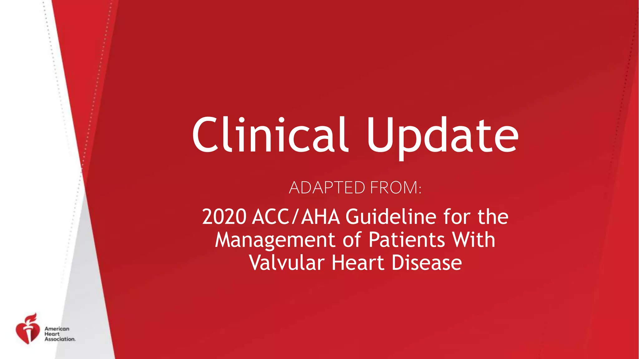 AHA_Clinical_Update_Valvular_Heart_Disease_PowerPoint_32321.pptx ...