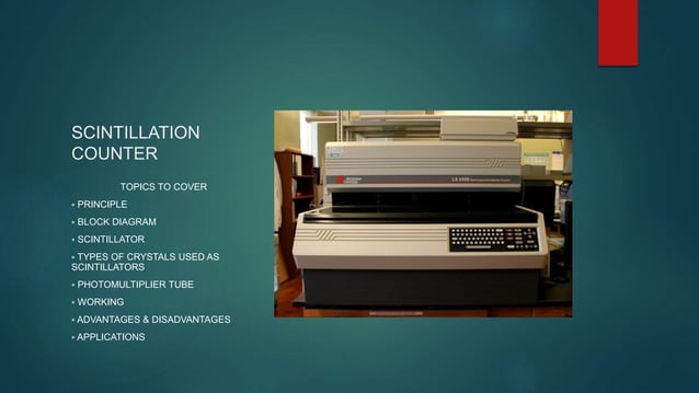 Scintillations Principle Working Merits And Demerits And Applications Ppt