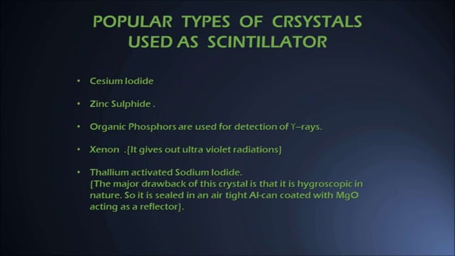 Scintillations Principle Working Merits And Demerits And Applications Ppt
