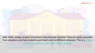 A Handy Guide to Making Your College Virtual Tour More Engaging | PPTX
