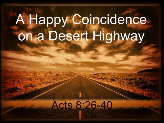 A happy coincidence on a desert highway | PPT