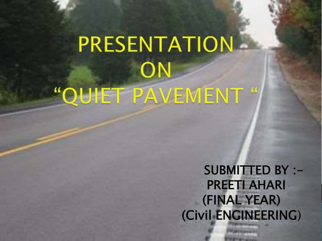 Quit pavement roads in civil engineering | PPT