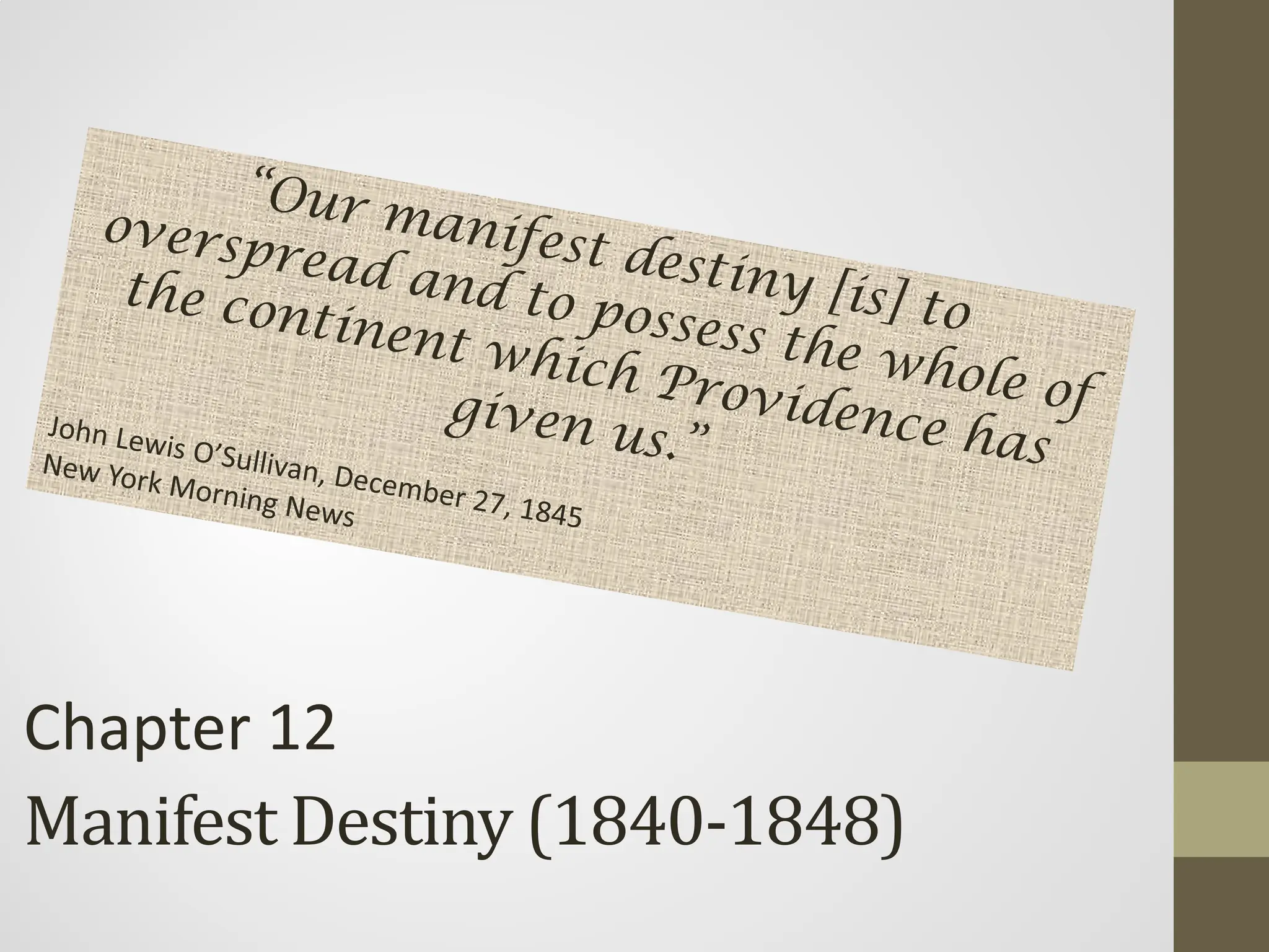 AH Chapter 12 Manifest Destiny (1840-1848) Weebly.pdf