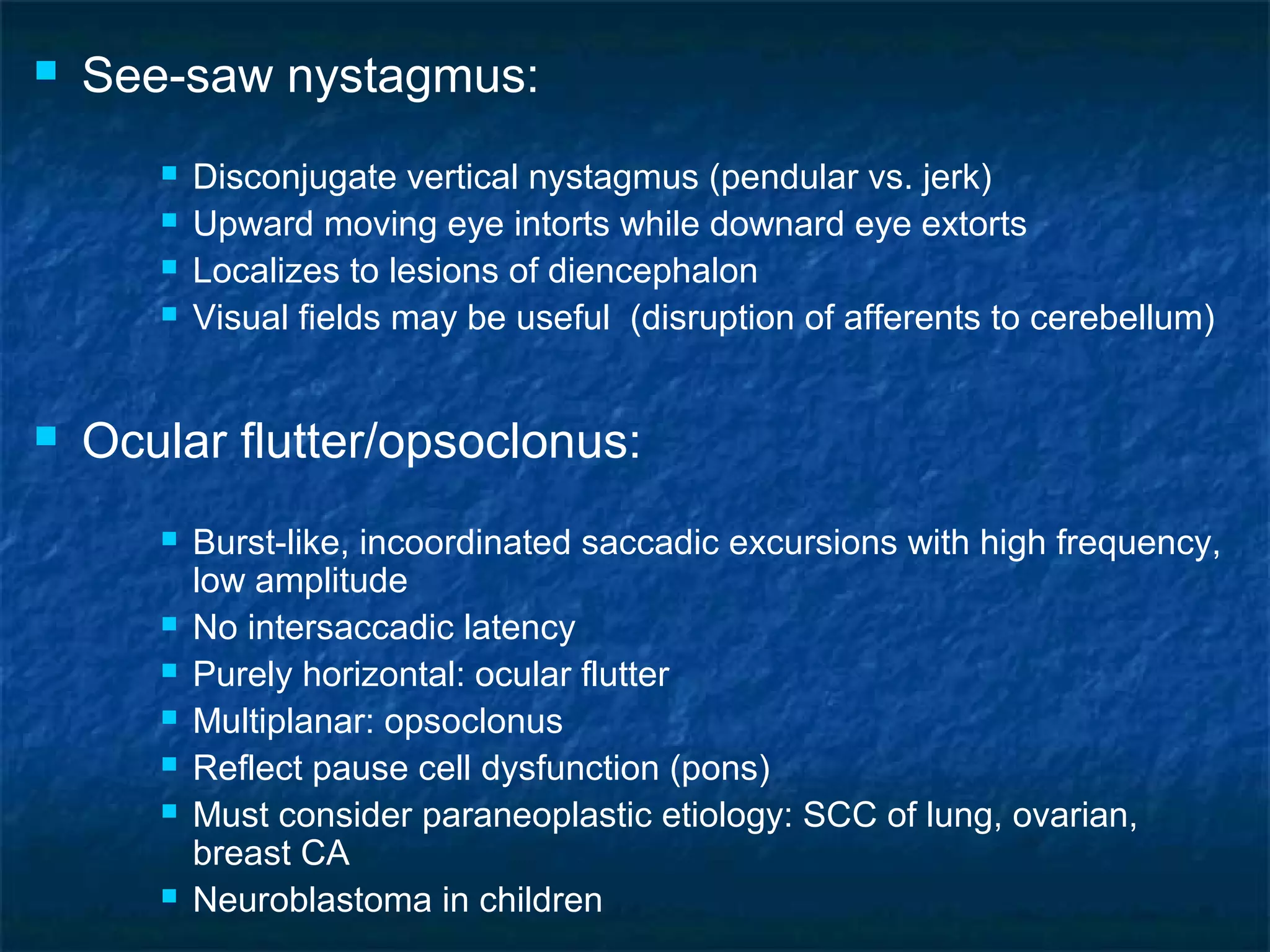 Ahd neuro-opthalmology - v. patel - nystagmus (1) | PPT