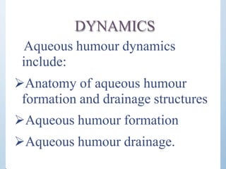 aqueous humor dynamicsmodified presentation | PPTX