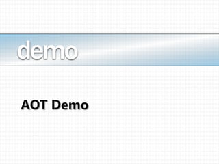 Angular 2 - Ahead of-time Compilation | PPT