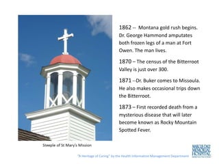 A Heritage of Caring in the Bitterroot Valley | PPTX