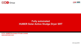 Fully automated HUBER Solar Active Sludge Dryer SRT | PDF