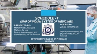SCHEDULE T(GMP of Indian system of medicines) | PPTX