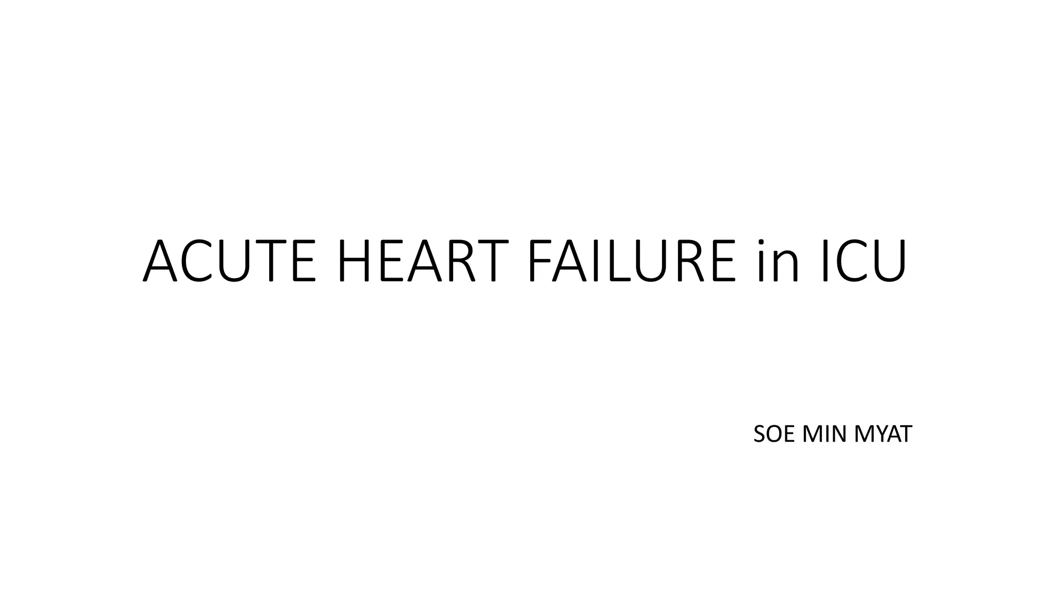 Acute Heart Failure Management in the ICU.pptx