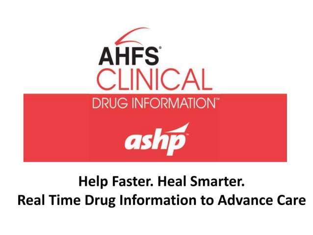 AHFS Clinical Drug Information Tutorial | PPTX