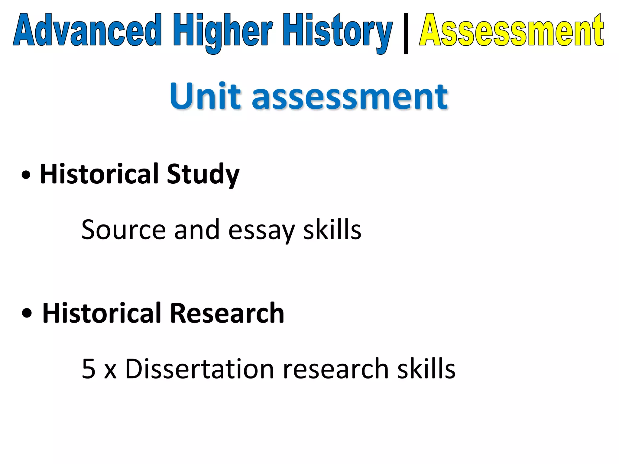 Advanced Higher History - assessment info | PPT