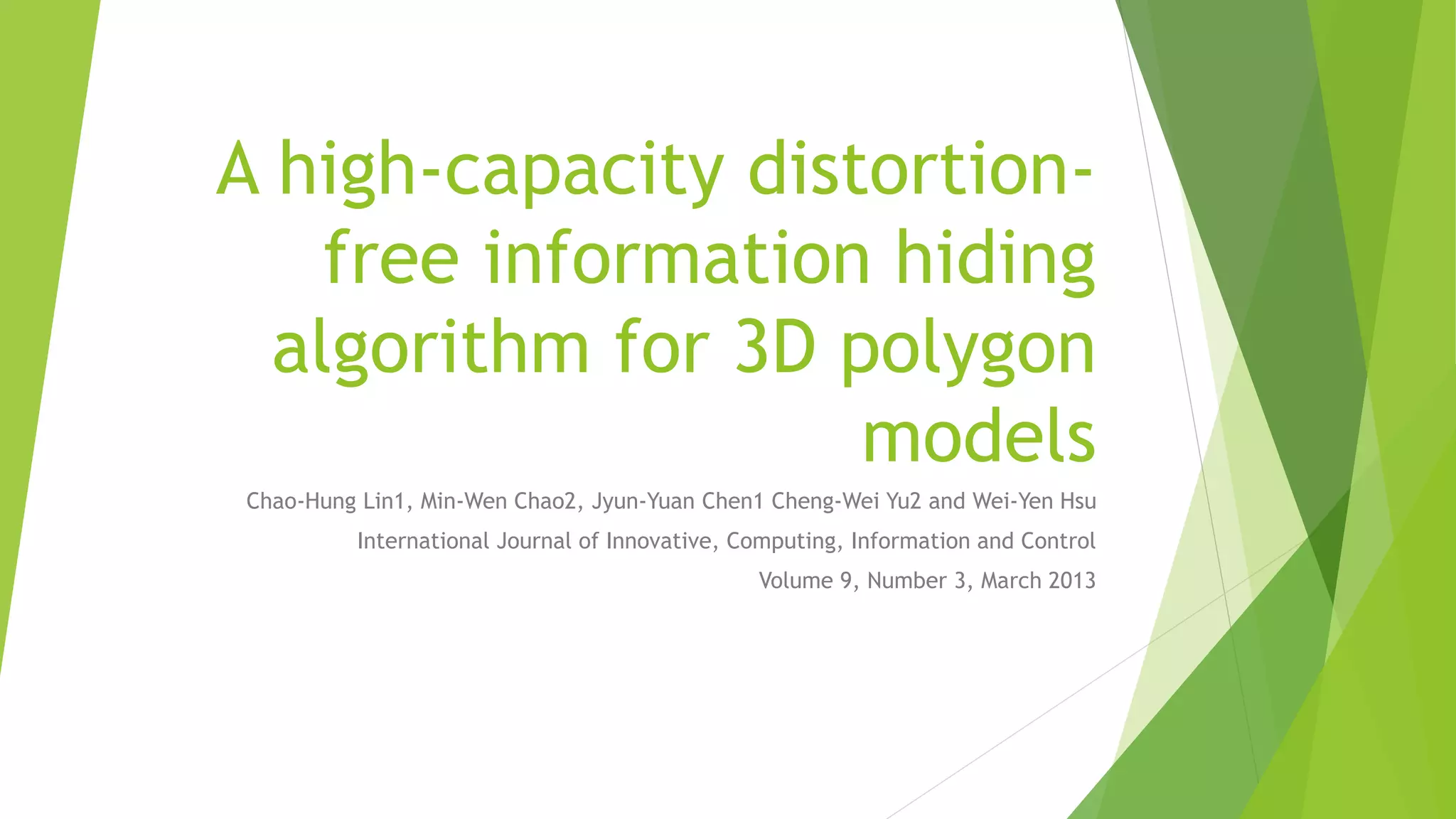 A High Capacity Distortion Free Information Hiding Algorithm For 3 D Ppt