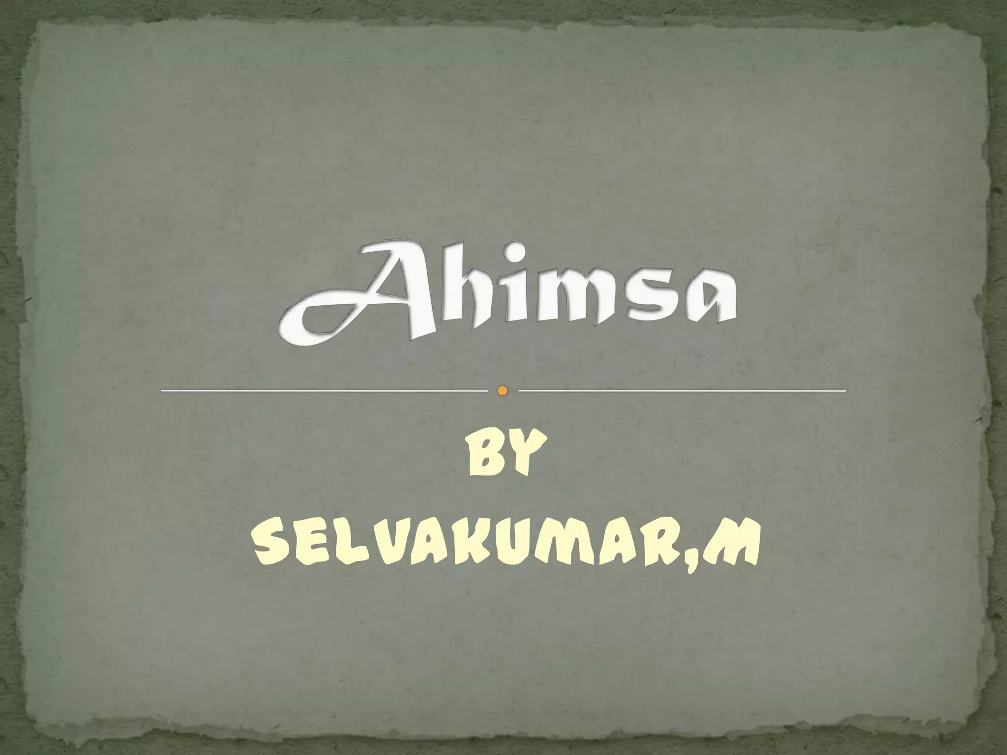 Ahimsa - for Ethos subject! | PPTX