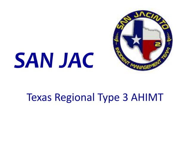 The San Jacinto All Hazards Incident Management Team (AHIMT) | PPTX