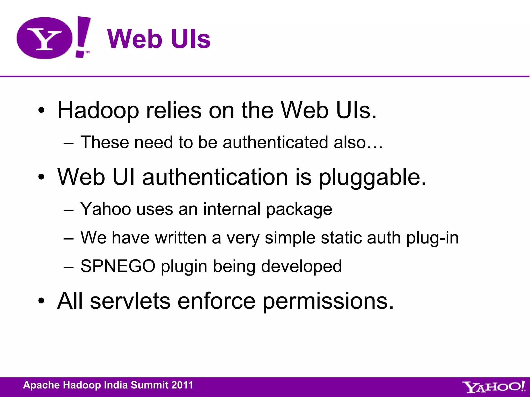 Apache Hadoop India Summit 2011 Talk Making Apache Hadoop Secure By Devaraj Das Ppt