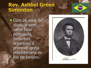 A História da Igreja Presbiteriana no Brasil | PPT