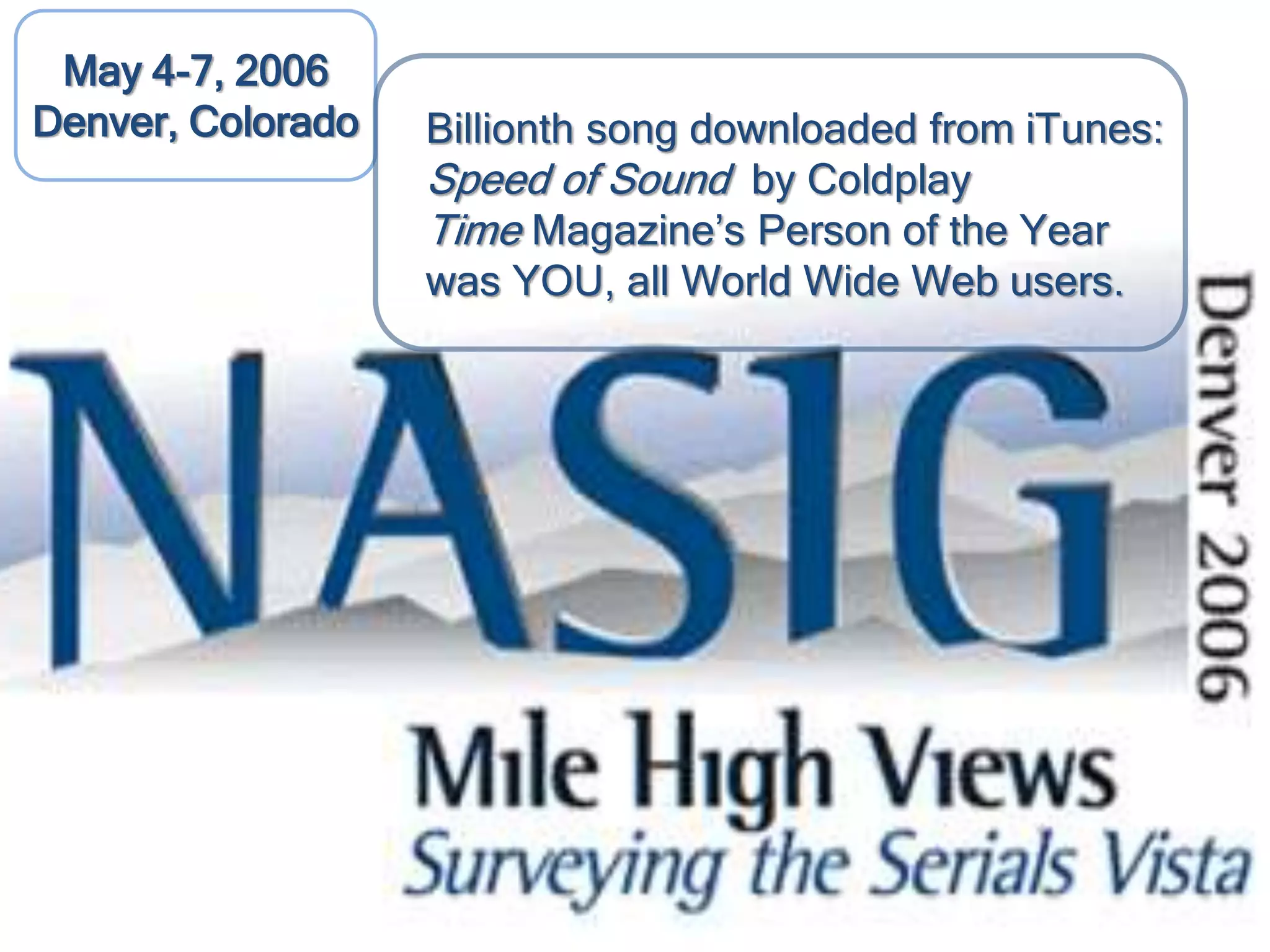 A historical timeline of NASIG 1986-2015 | PPT