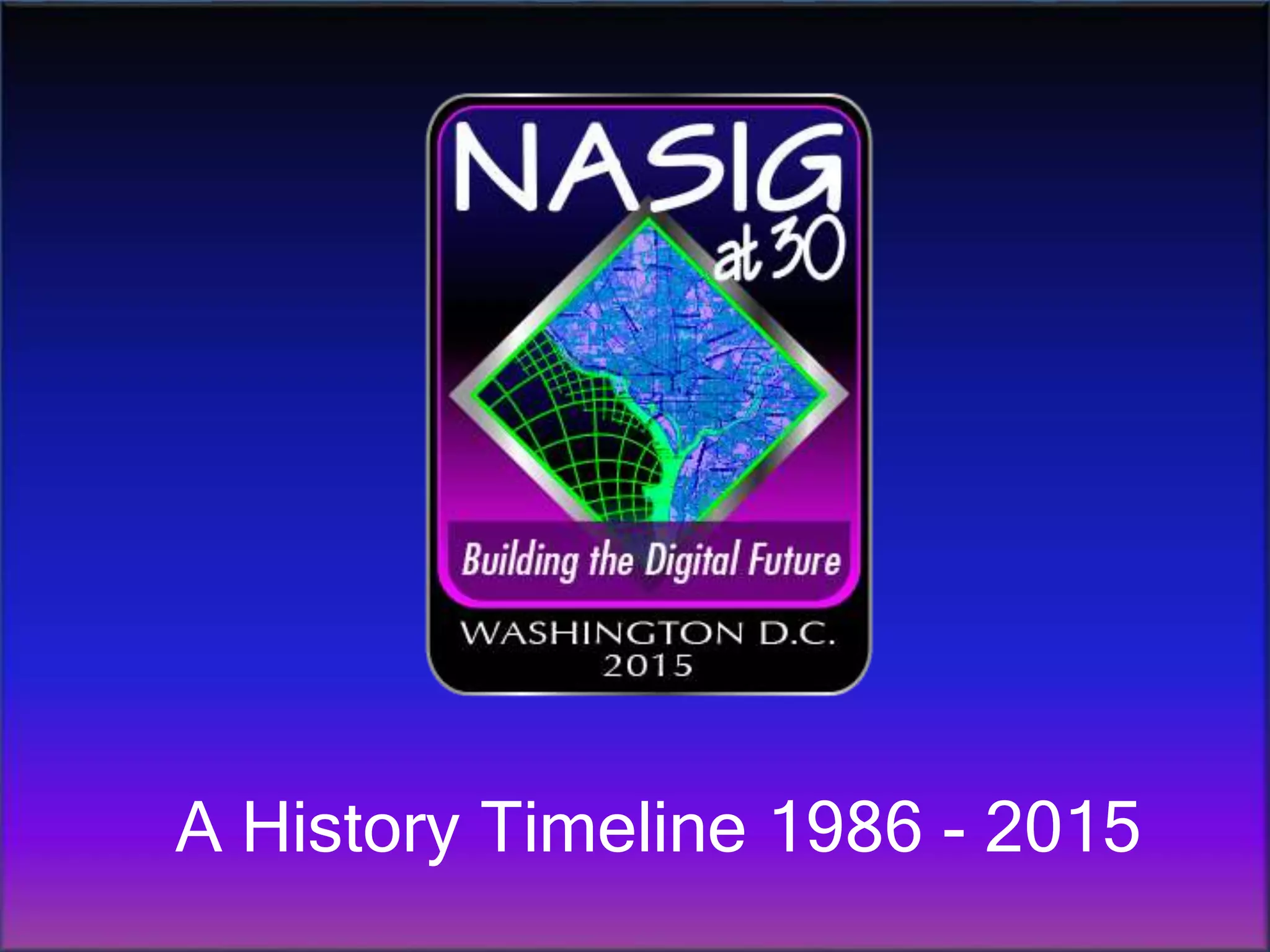A historical timeline of NASIG 1986-2015 | PPT