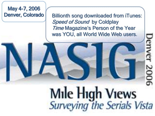 A historical timeline of NASIG 1986-2015 | PPT