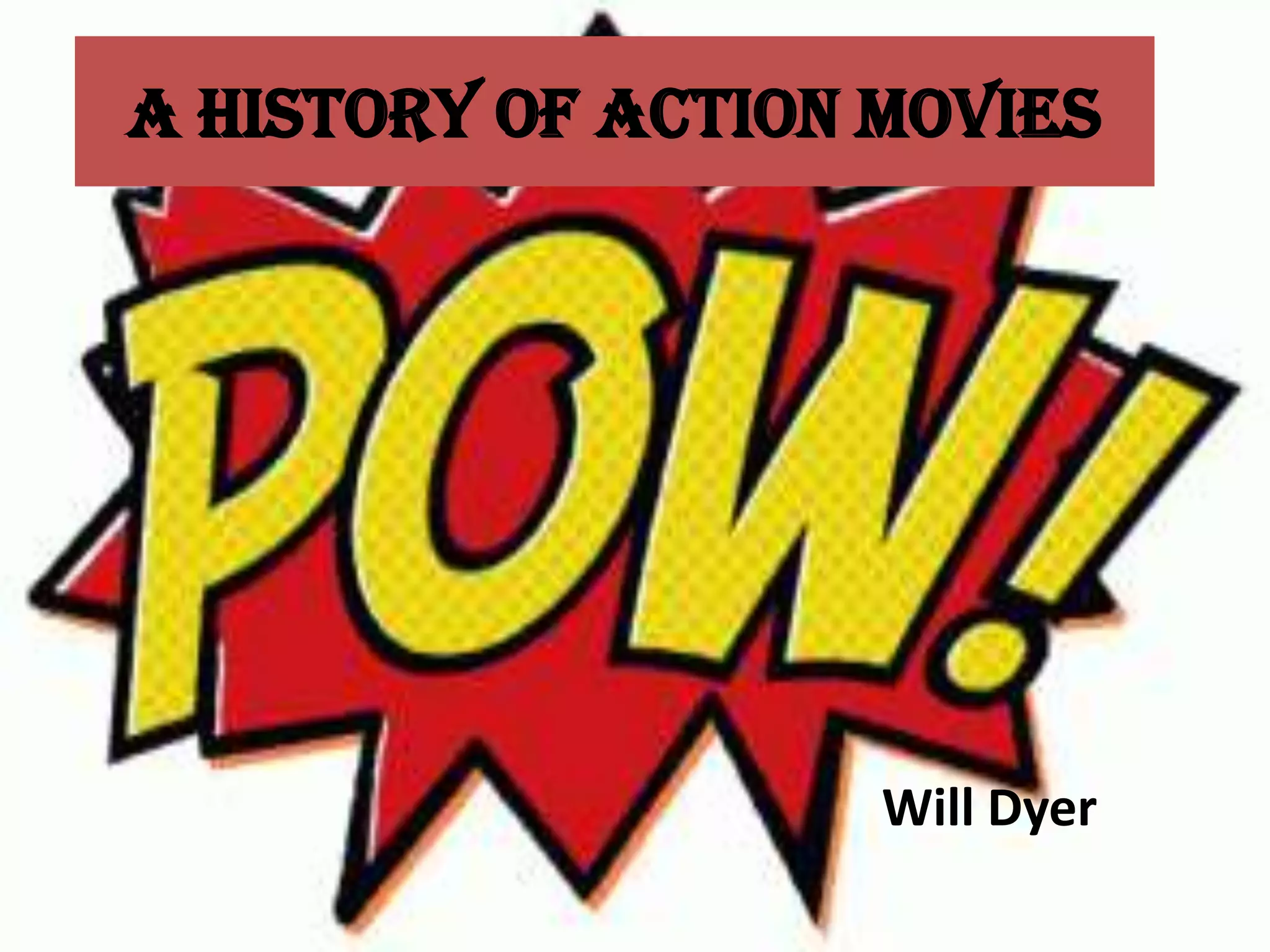 A history of action movies | PPTX