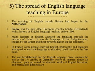 A history of english language teaching - Section 1 (3,4,5) | PPT
