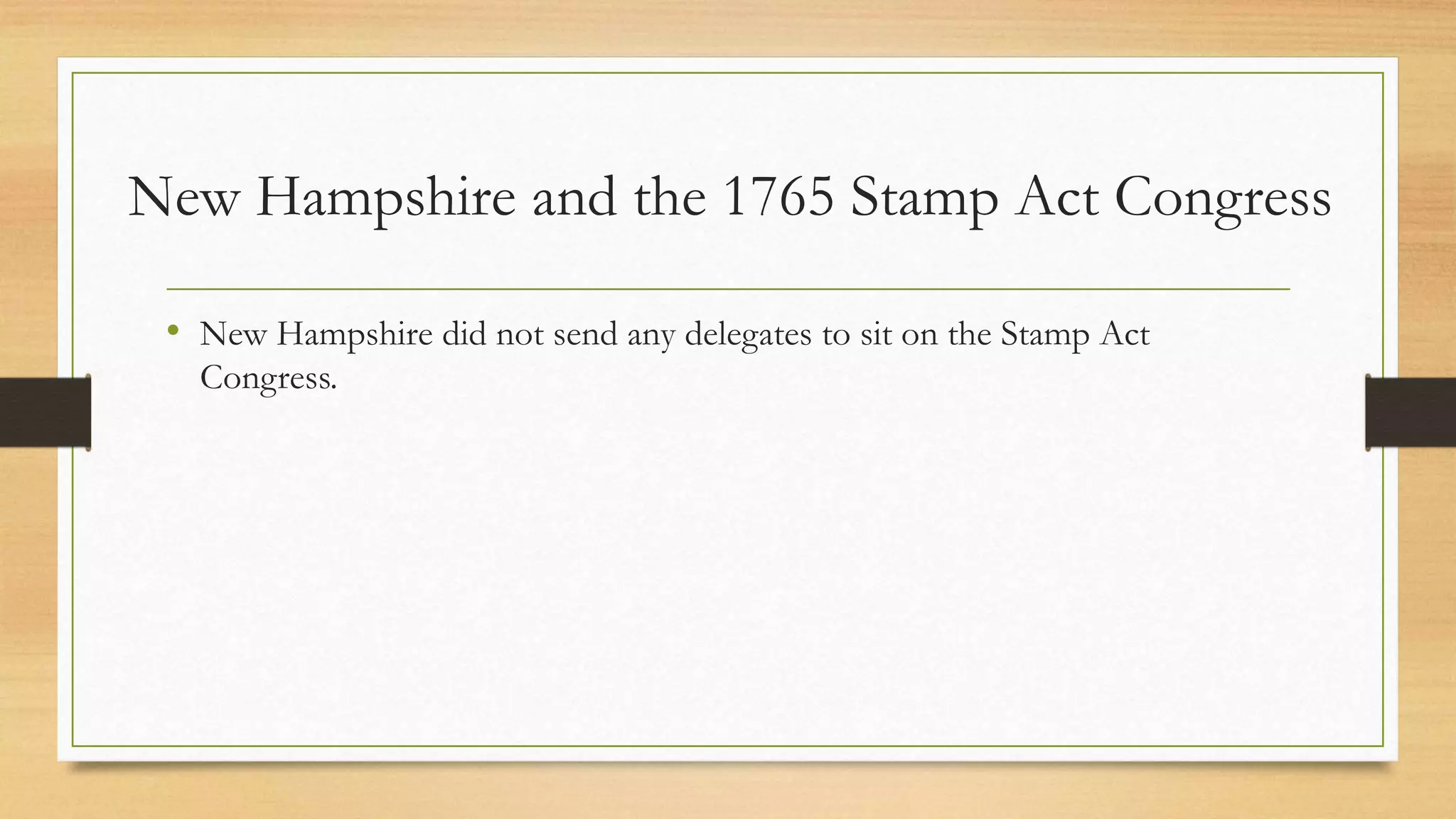 A Brief History of New Hampshire 1760s-1776 | PPT