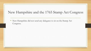 A Brief History of New Hampshire 1760s-1776 | PPT