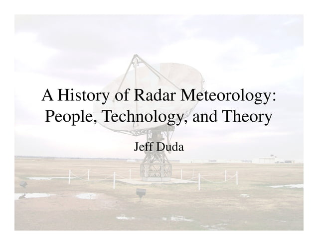 A history of radar meteorology technology and theory | PDF | Physics ...