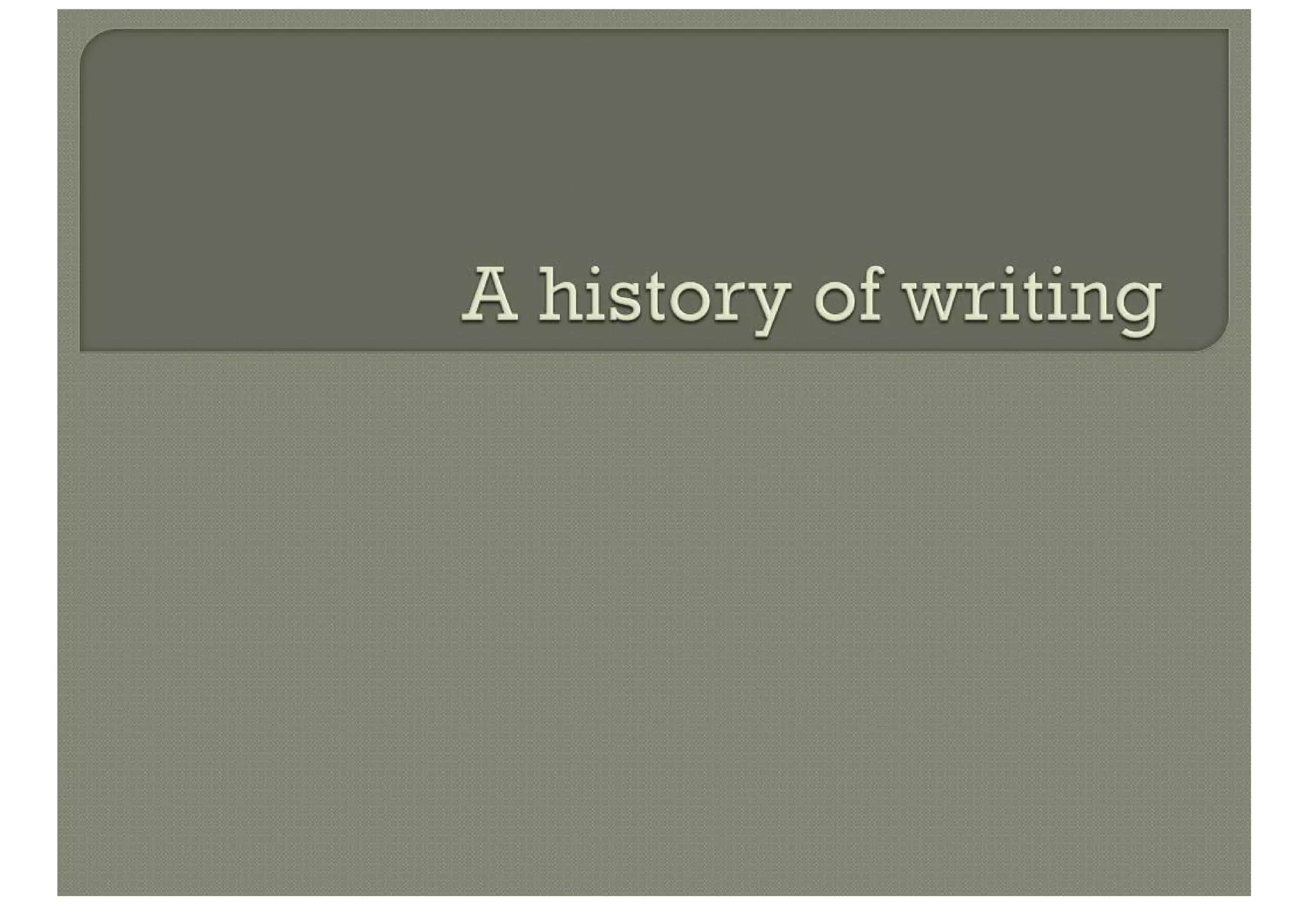 A History Of Writing | PDF