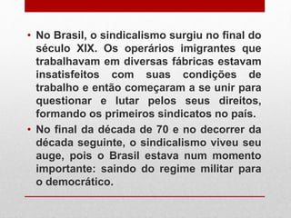 A história do sindicalismo no brasil | PPTX