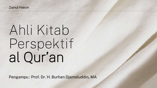 Ahli Kitab dalam al Quran sebuah diskusi.pptx