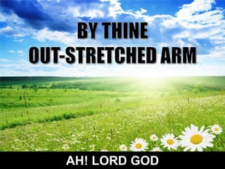 Ah! lord god | PPTX