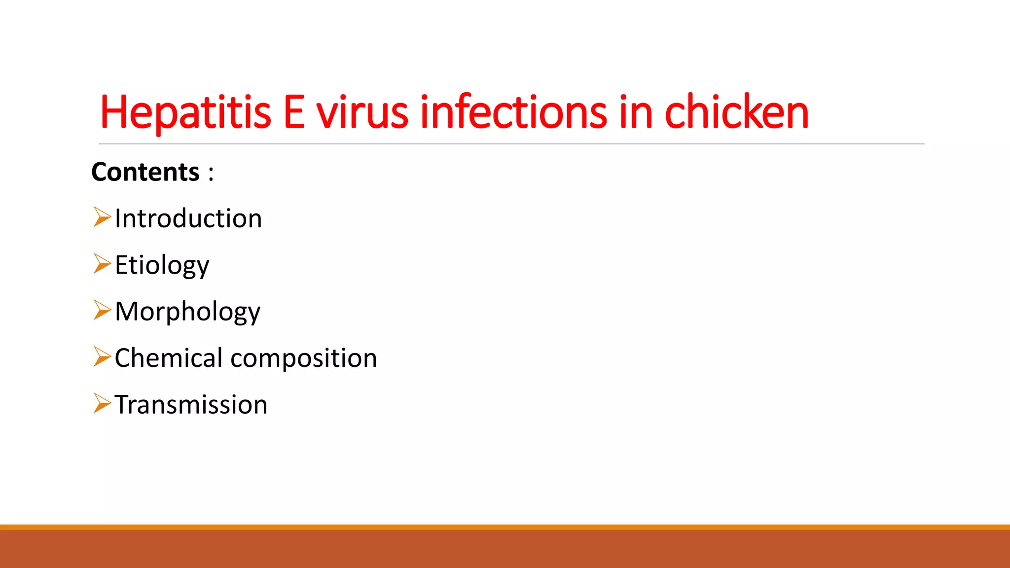 Hepatitis E virus infections in chicken | PPTX