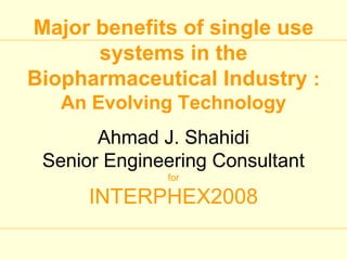 Single Use System 2008 Interphex | PPT