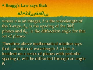 Bragg's Law and its aplications by AZ | PPTX