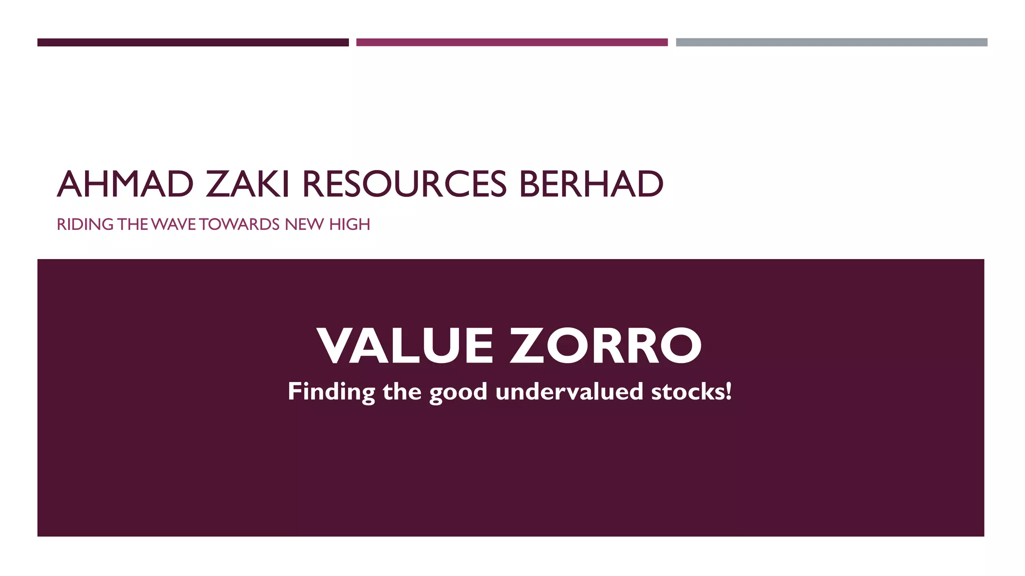 Ahmad Zaki Resources Berhad | PPT