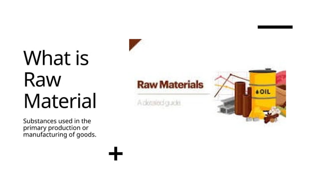 process of raw material to final product | PPTX