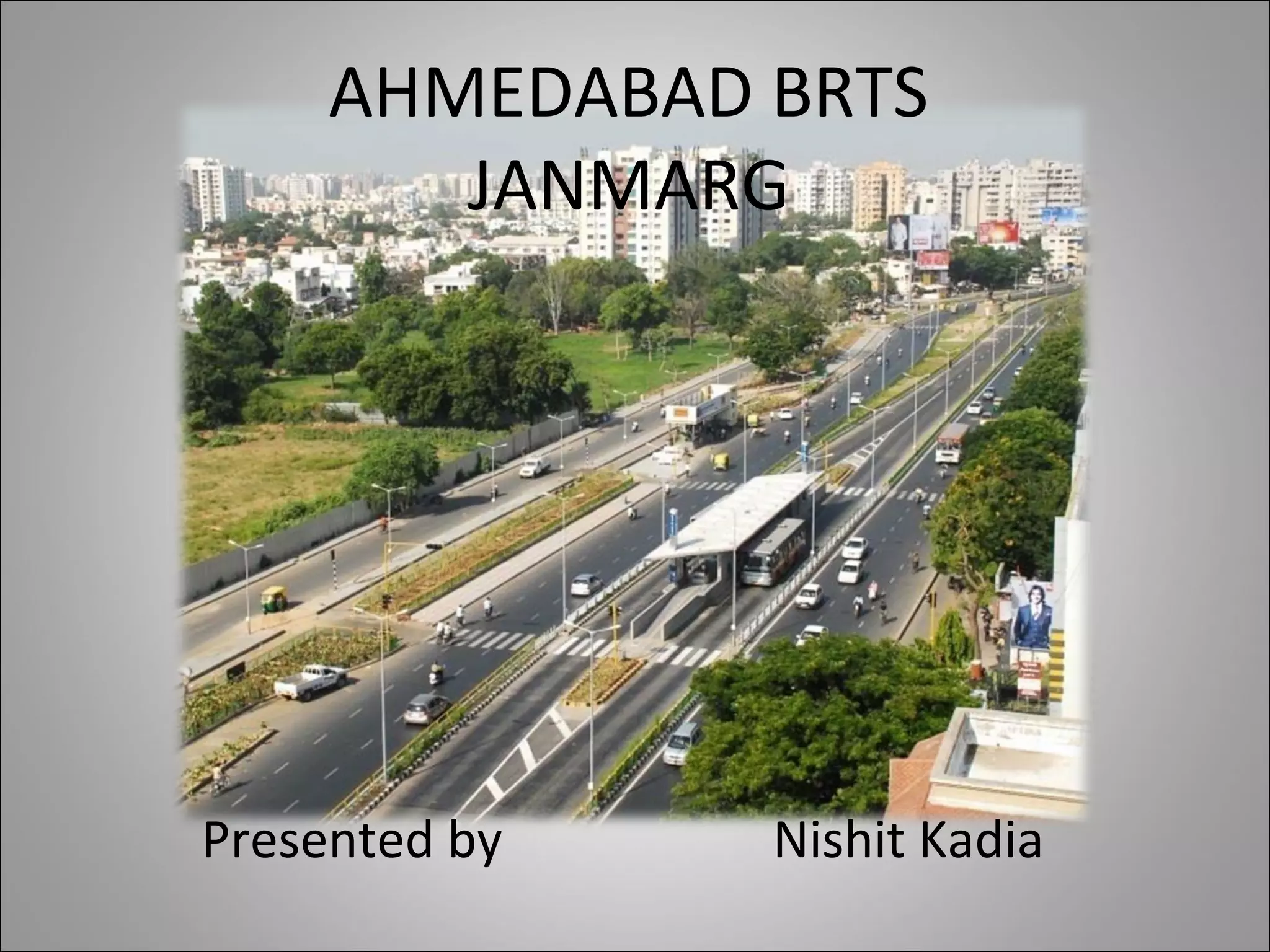 Ahmedabad BRTS Overview | PPT