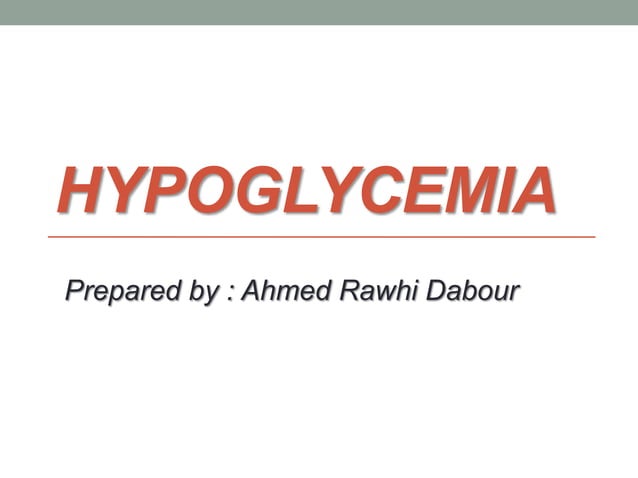 hypoglycemia | PPTX