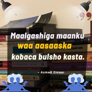 Ahmed Omaar Somali Quotes - Xikmad iyo Murti.pdf