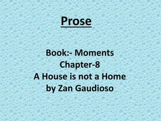 A house is not a home | PPTX