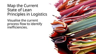 How to Implement Lean Principles in Logistics.pptx