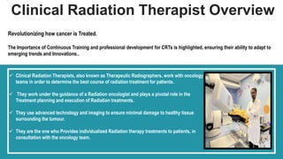 Importance of Clinical Radiation Therapists in Transformation of Cancer ...