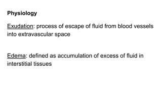 Edema, Transudate vs Exudate - Pathology - Allied courses | PPTX