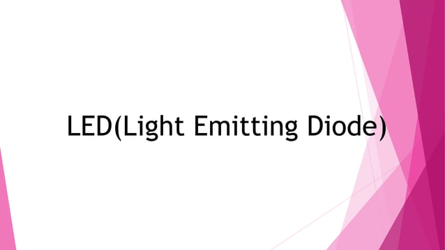 LED-light emitting diode | PPTX