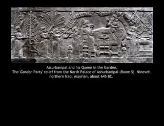 Assurbanipal And His Queen In The Garden