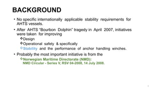 Anchor Handling Tug Stability - A presentation | PPT