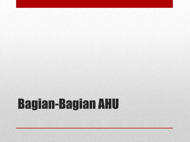 Ahu (air handling unit) | PPTX